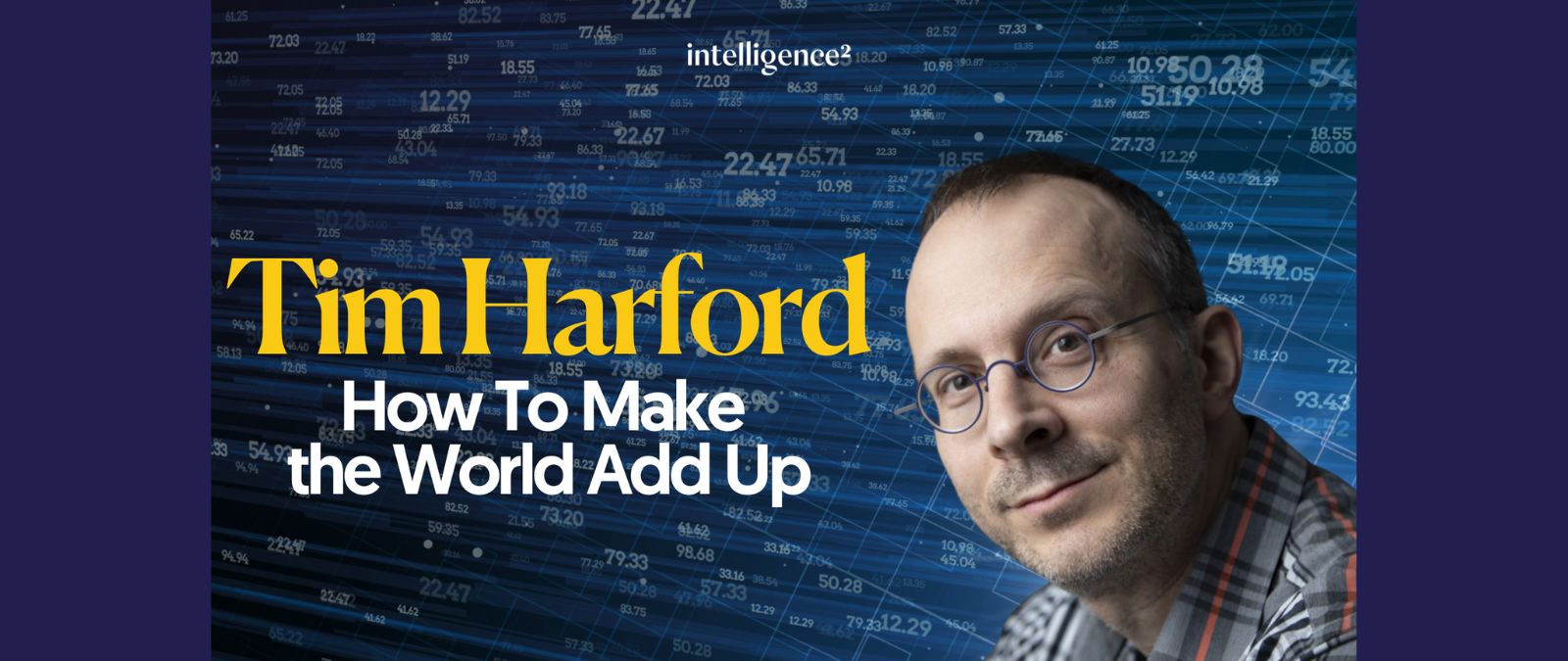 Tim Harford – How To Make The World Add Up | Chetham's Library